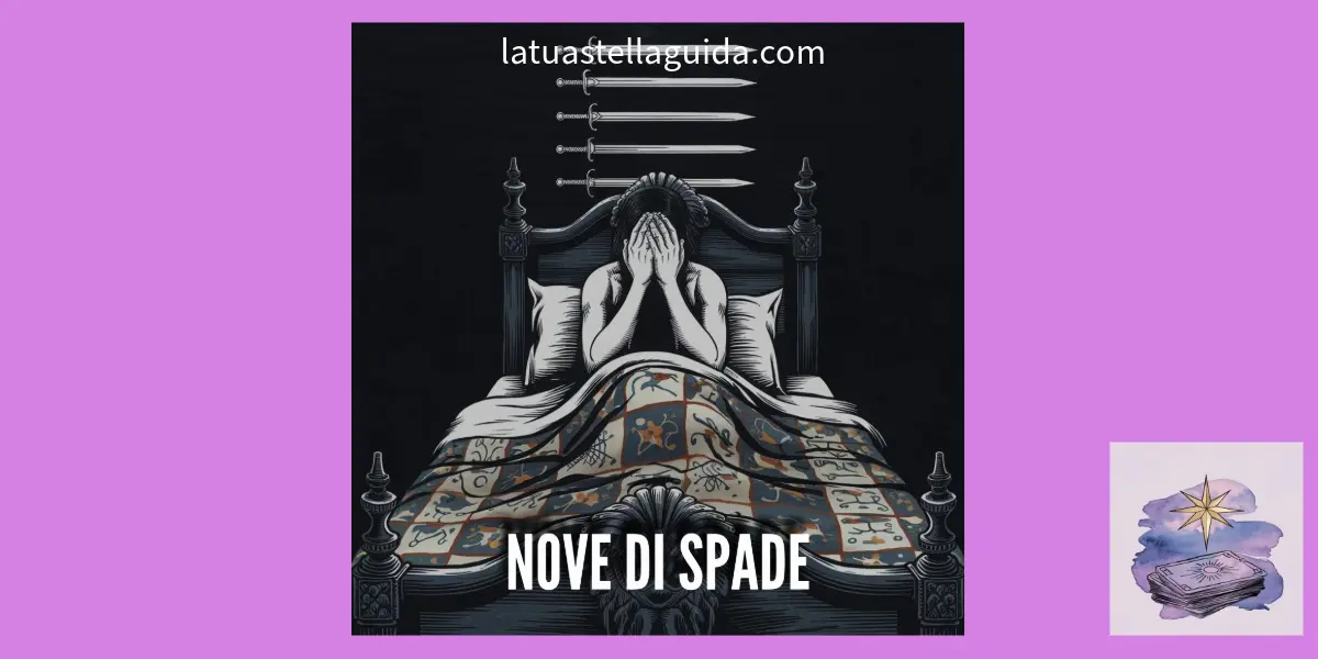 9 DI SPADE Tarocchi. Significato e Abbinamenti